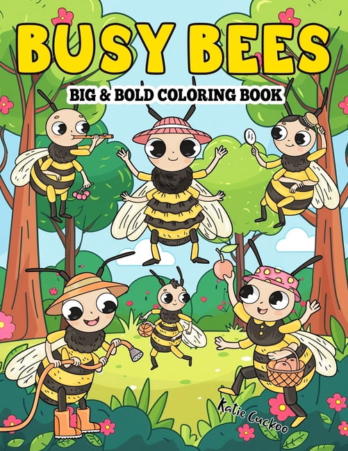 Easy Peasy Color Busy Bees Big & Bold Coloring Book: 30 Cute ...
