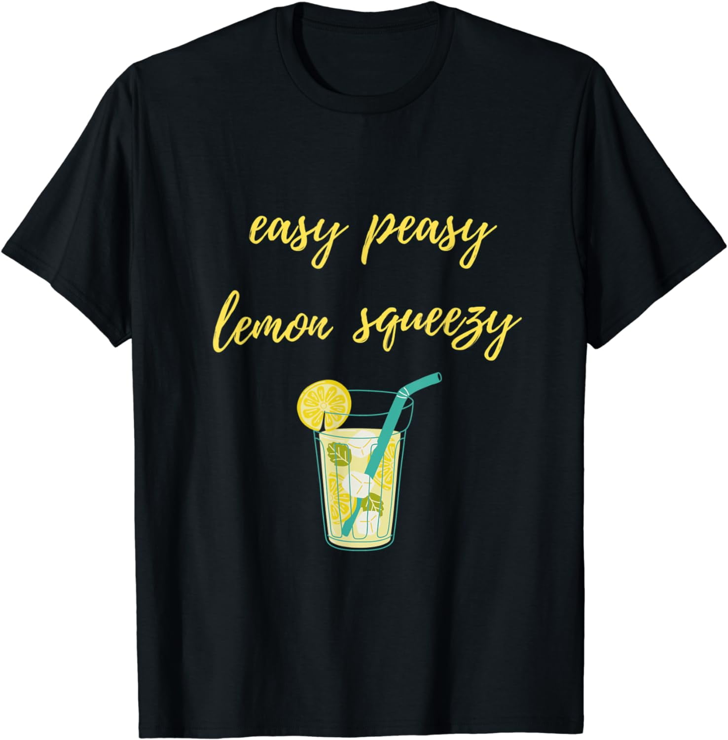 Easy Peasy Lemon Squeezy Fun Lemonade Summer Summertime T-Shirt ...