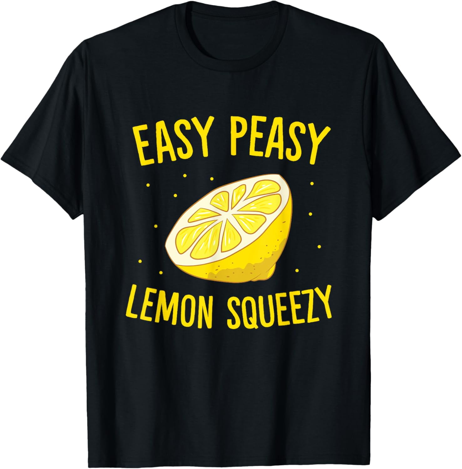 Easy Peasy Lemon Squeezy Funny Lemon Summer Lemonade T-Shirt - Walmart.com