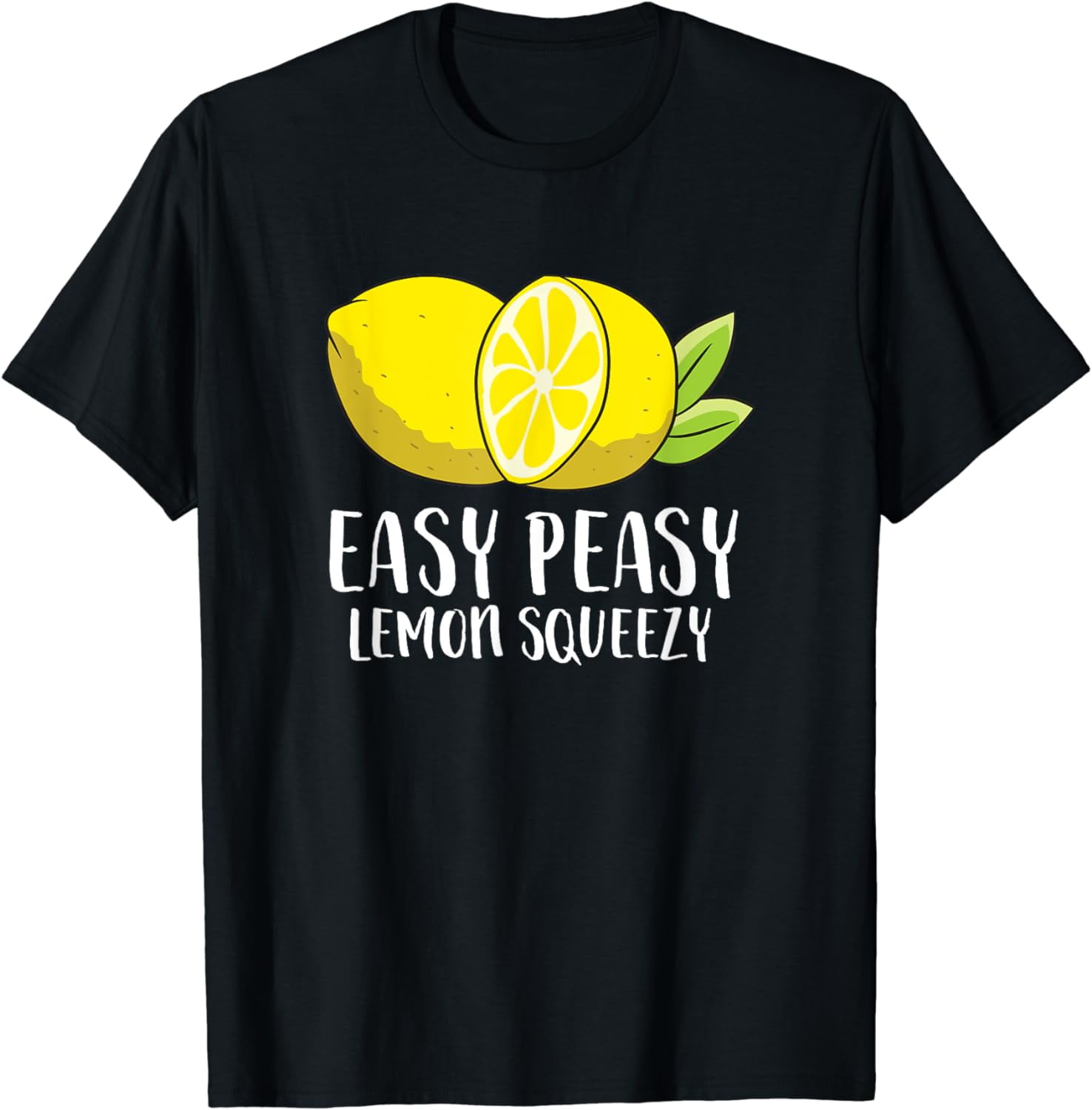 Easy Peasy Lemon Squeezy Lemonade Lemons T-Shirt - Walmart.com