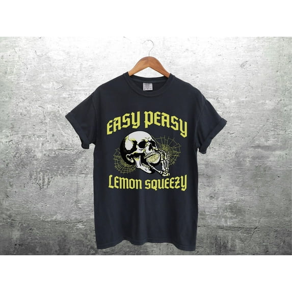 Easy Peasy Lemon Squeezy T-Shirt, Funny Weird Core Shirt, Skull Tee ...