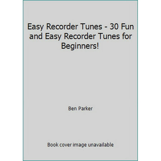 Pre-Owned Easy Recorder Tunes - 30 Fun and Easy Recorder Tunes for ...