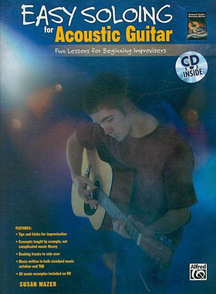Easy Soloing for Acoustic Guitar: Fun Lessons for Beginning Improvisers ...