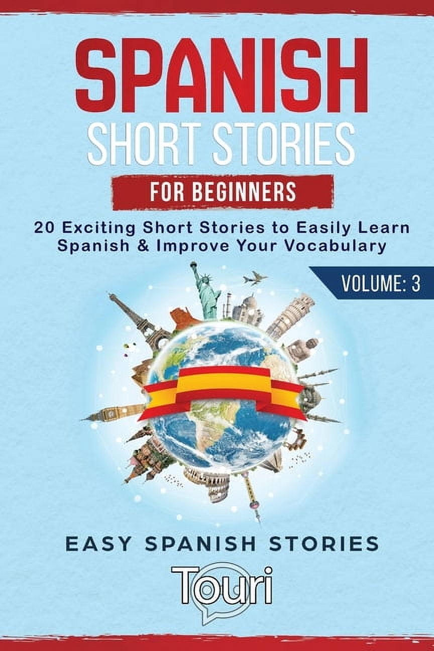 Easy Spanish Stories: Spanish Short Stories for Beginners: 20 Exciting ...