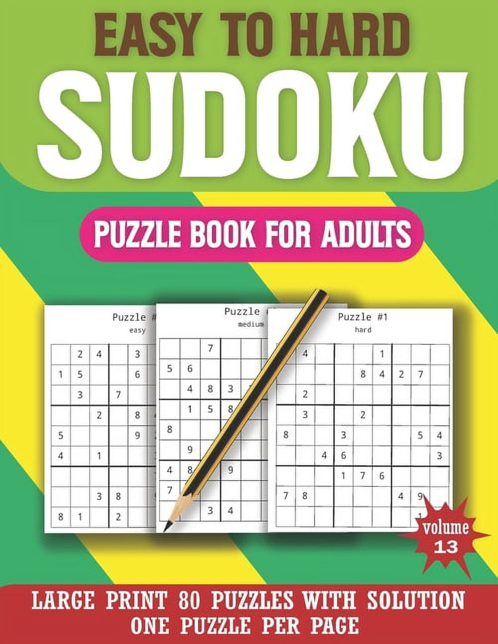 Easy To Hard Sudoku Puzzle Book For Adults : Large Print Sudoku Puzzle ...