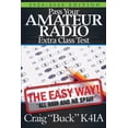 Easy Way Ham Books Pass Your Amateur Radio Extra Class Test: The Easy ...