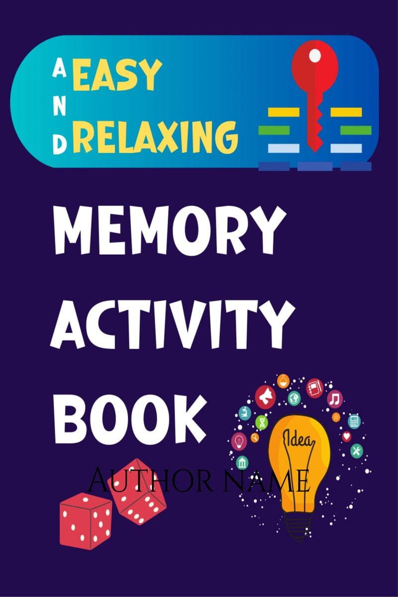 Easy and Relaxing Memory Activity Book: : Fun Games and Activity Book ...