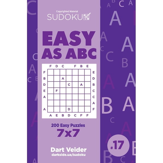 Easy as ABC Sudoku Easy as ABC - 200 Easy Puzzles 7x7 (Volume 17), Book ...