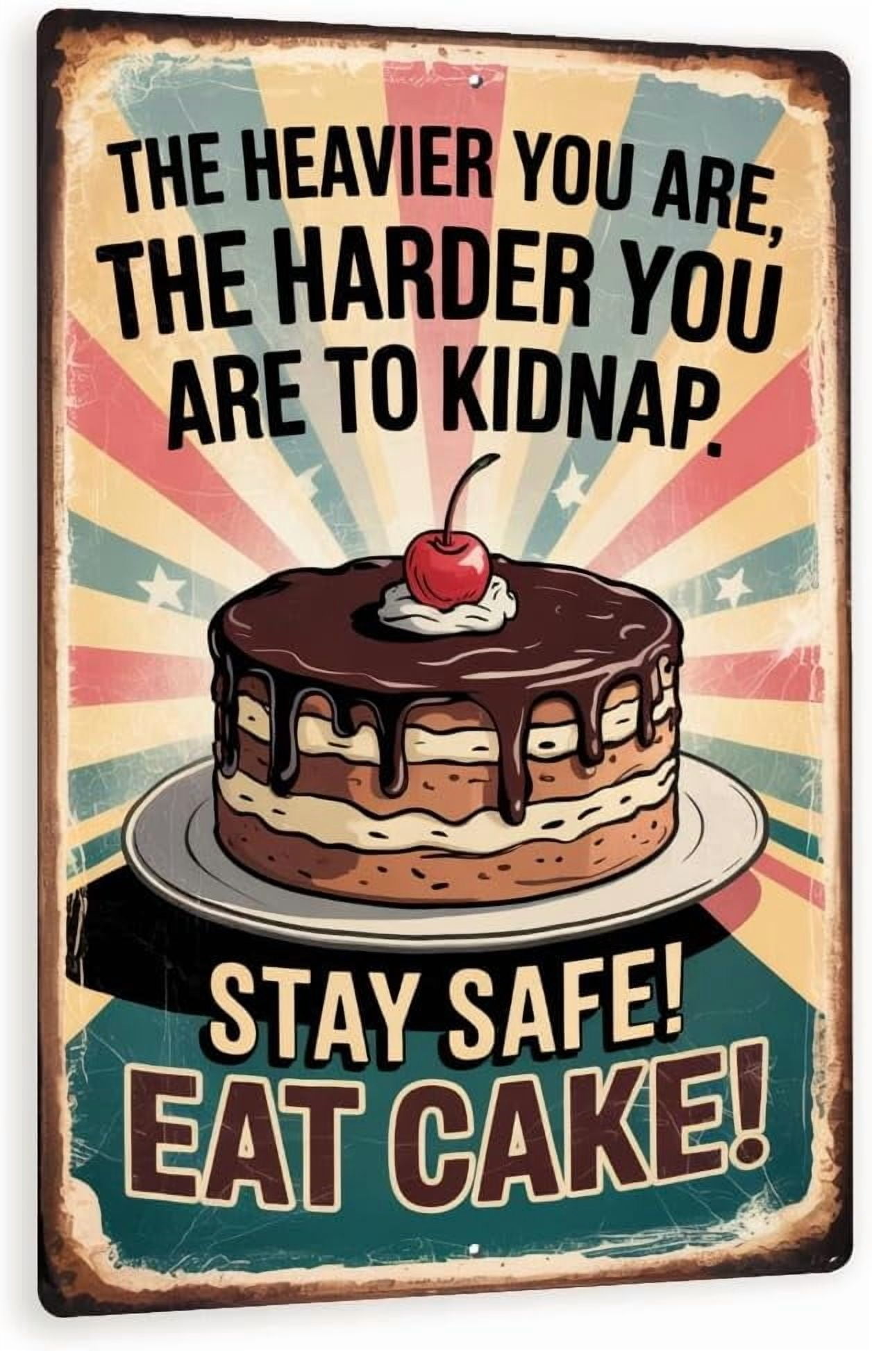 Eat Cake Stay Safe Sign – 8x12 Funny Vintage Metal Wall Art, Retro ...