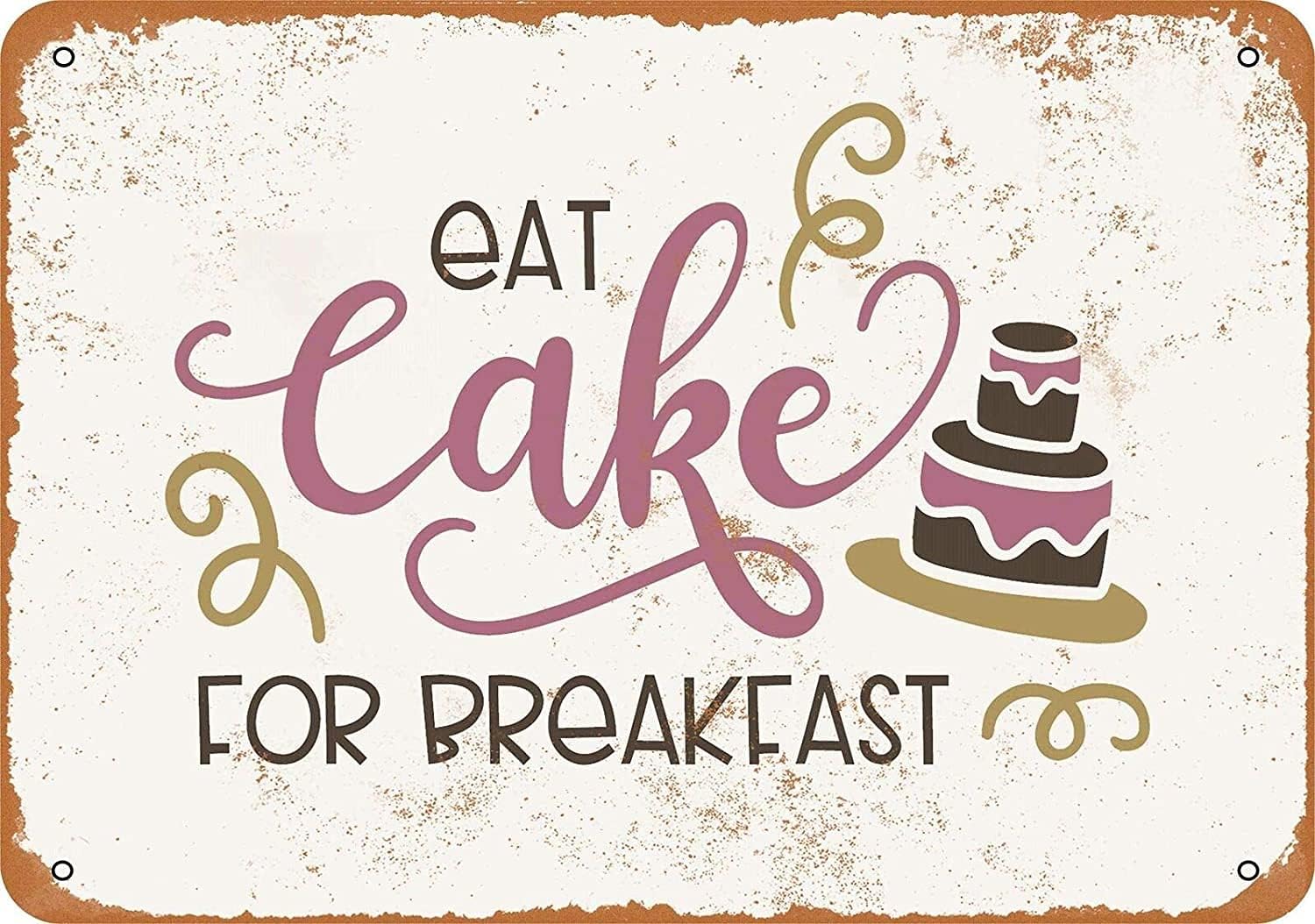 Eat Cake Breakfast Sign