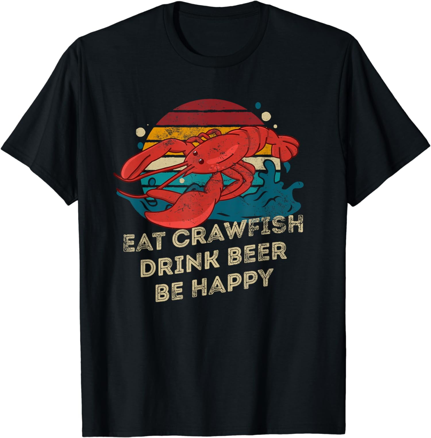 Eat Crawfish Drink Beer Retro Crawfish Boil Seafood Lover T-Shirt ...