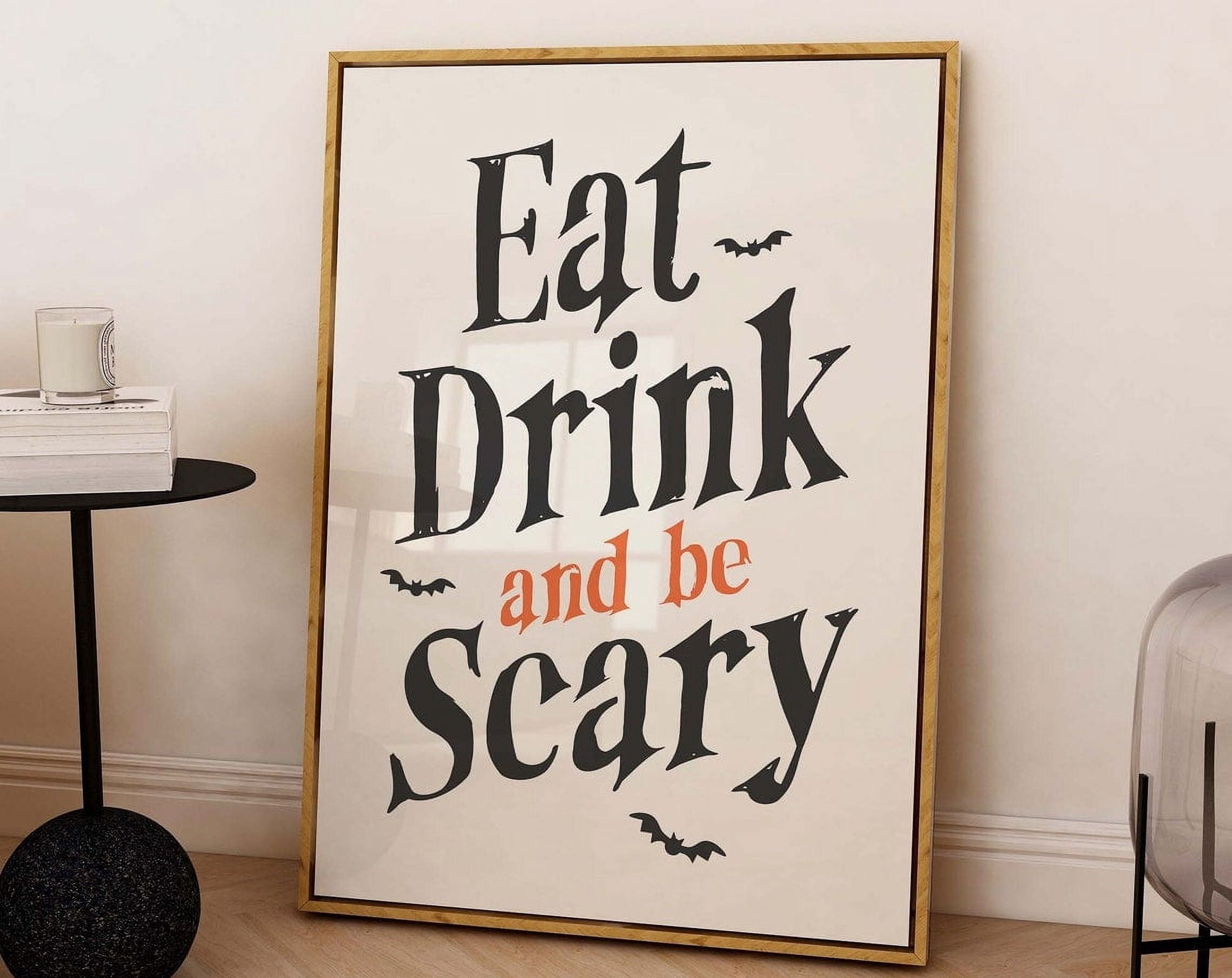 Eat Drink & Be Scary Print Art Kitchen Decor Trendy Wall Art Spooky ...