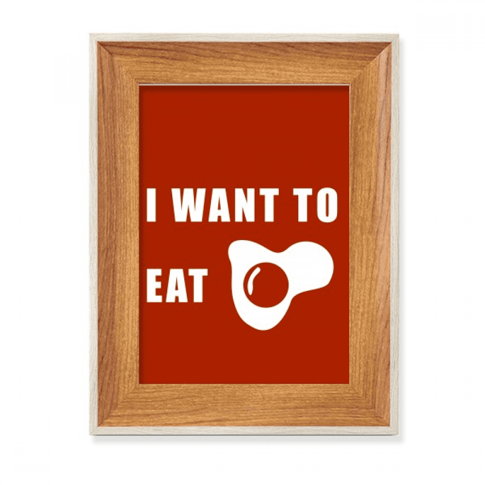 Eat Egg Desire Life Desktop Wooden Photo Frame Display Picture Art ...