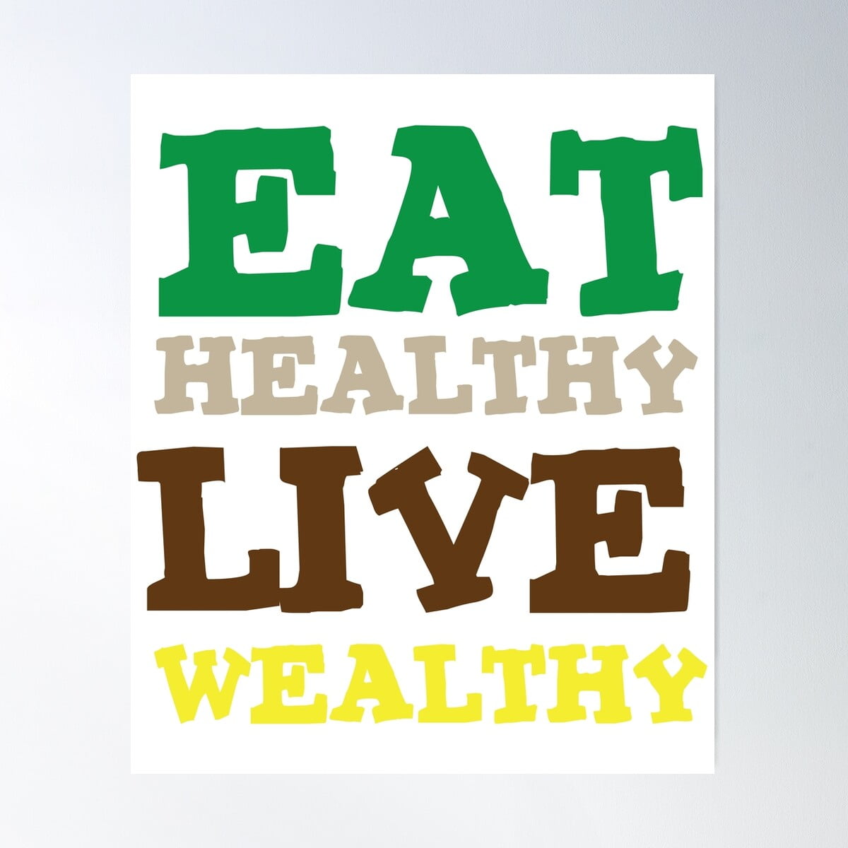 Eat Healthy Live Wealthy Poster Wall Art, Modern Wall Decor For Living ...