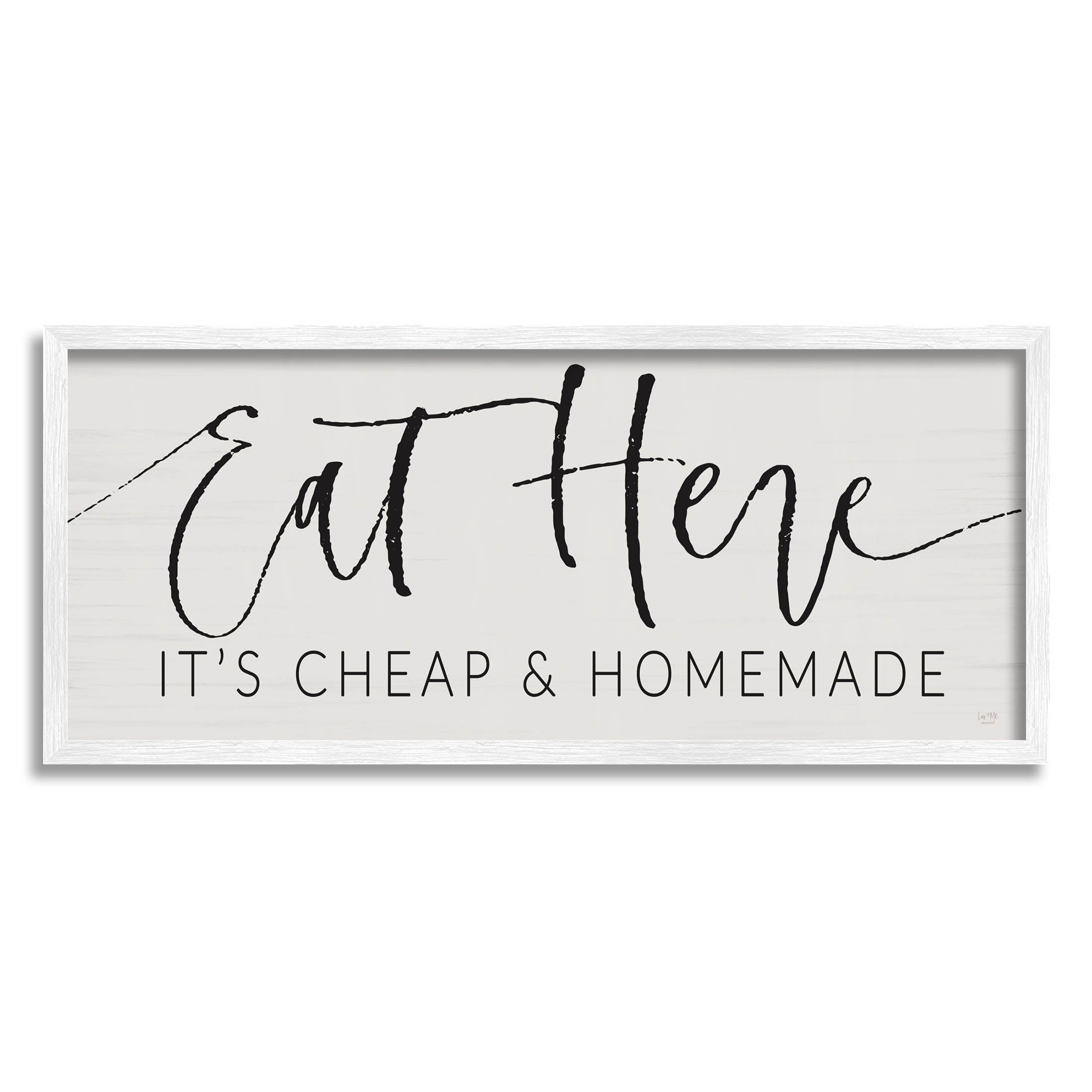 Eat Here Cheap & Homemade Phrase Inspirational Graphic Art White Framed ...