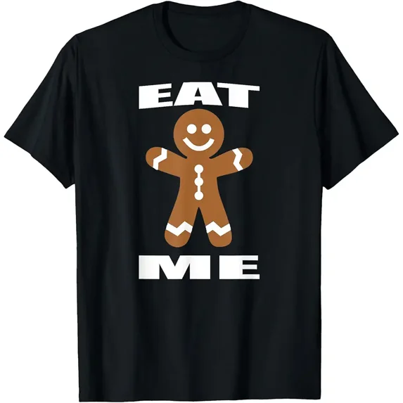 Eat Me A Funny and Sarcastic Gingerbread Man Holiday Unisex T-Shirt, up ...