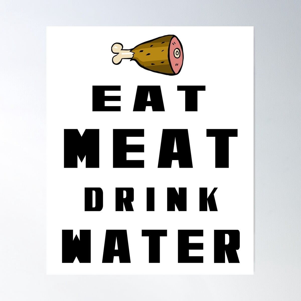 Eat Meat Drink Water Poster Wall Art, Modern Wall Decor For Living Room ...