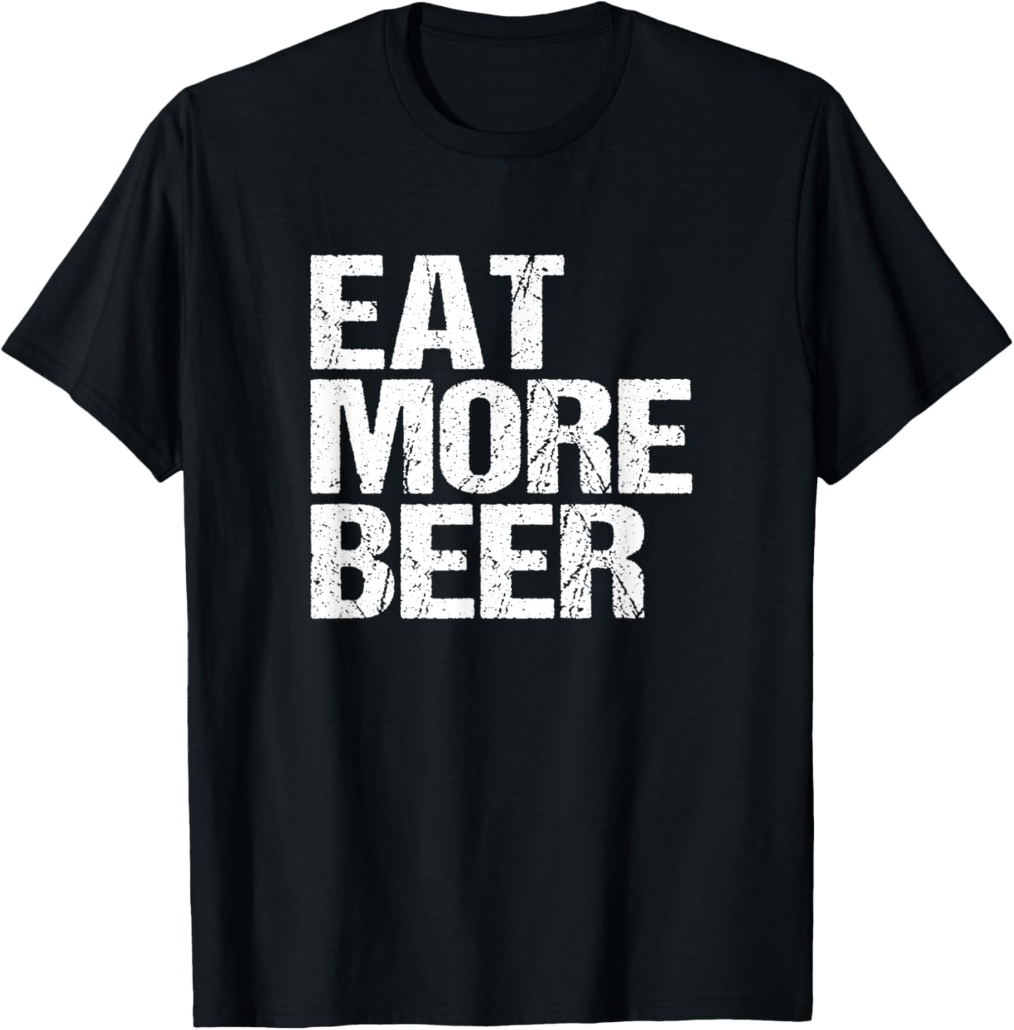 Eat More Beer TShirt |Funny Drinking Alcoholic Humor Pun Tee - Walmart.com