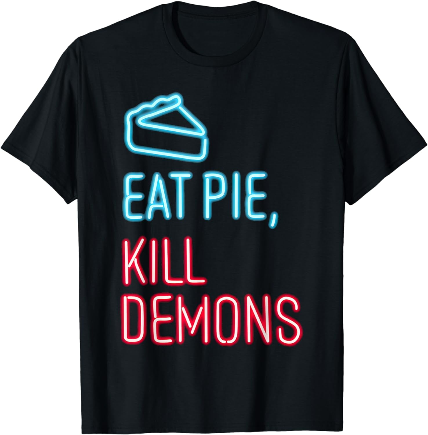 Eat Pie, Kill Demons - Supernatural T-Shirt - Walmart.com
