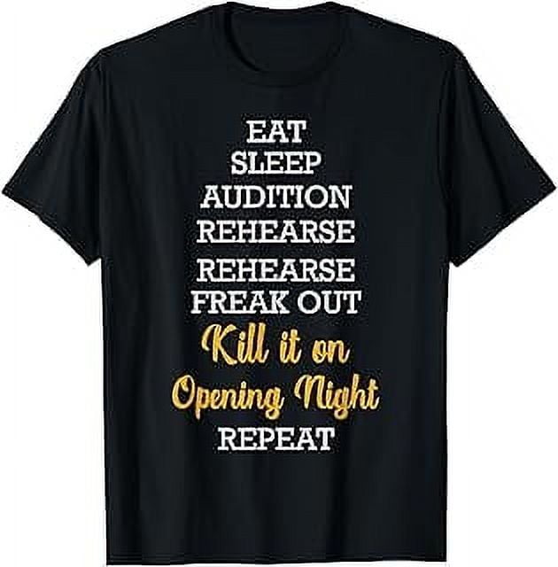 Eat Sleep Audition Rehearse Theater Lovers Actor Actress T-Shirt ...