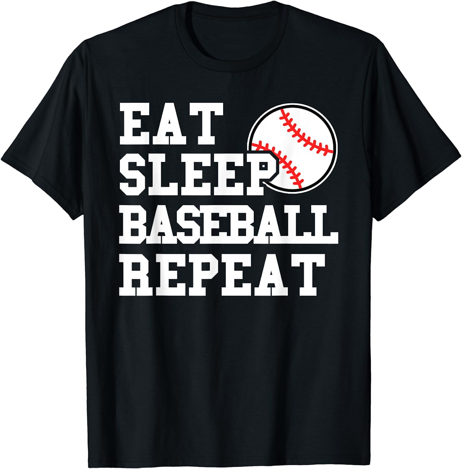 Eat Sleep Baseball Repeat - Baseball Lover Themed T-Shirt - Walmart.com