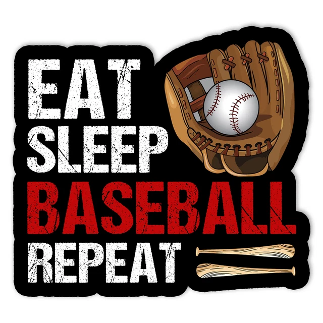 Eat Sleep Baseball Repeat Baseball Players Team Sticker Phone Decal ...