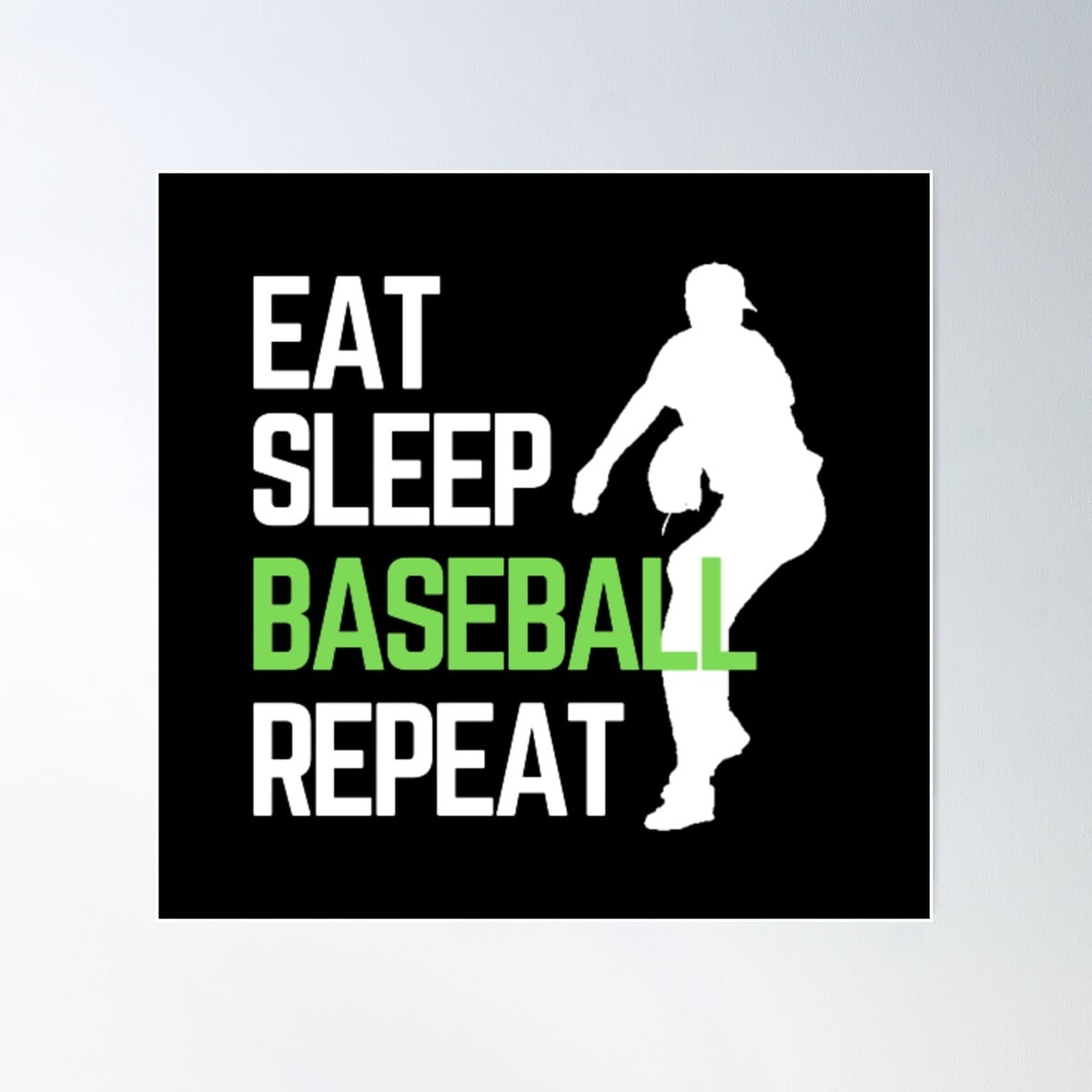 Eat Sleep Baseball Repeat - White Green 5 Poster Wall Art Bedroom Wall ...