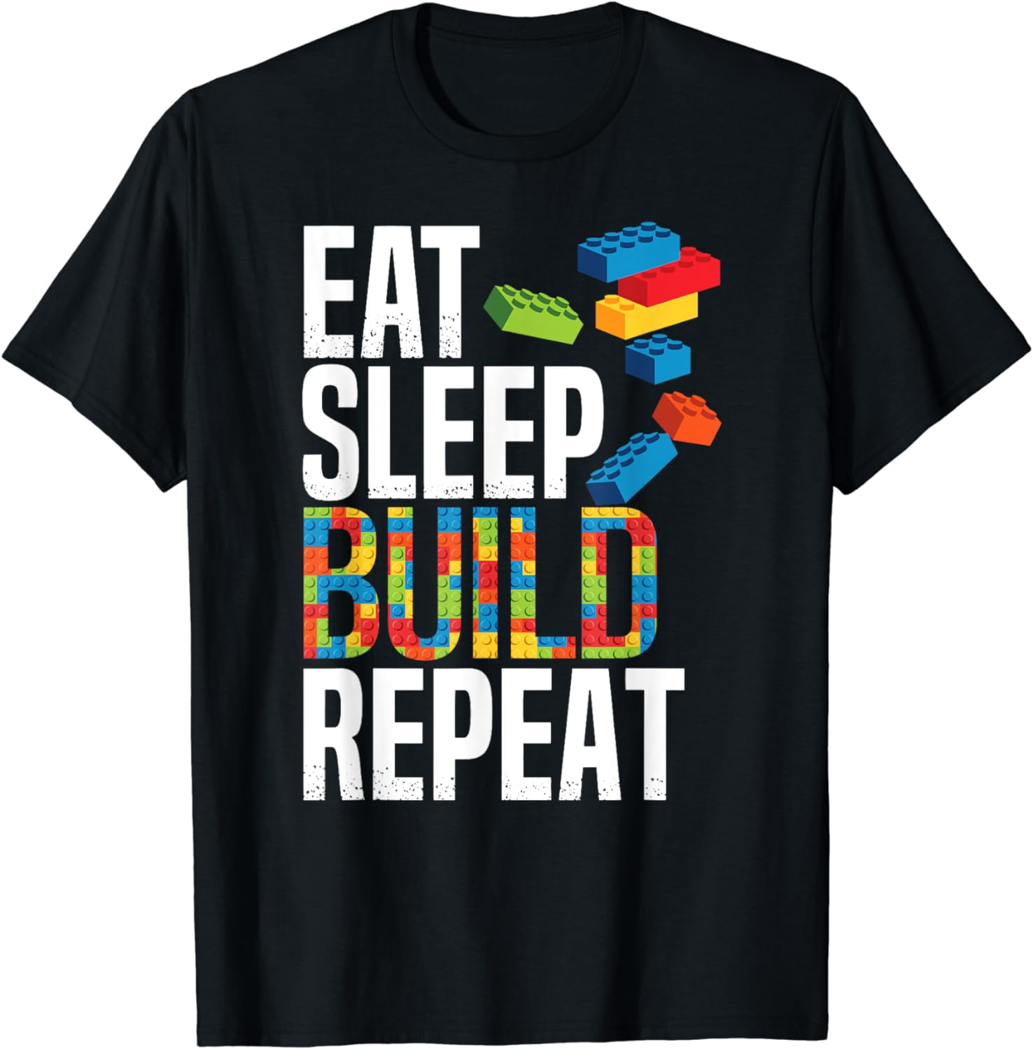 Eat Sleep Build Repeat Building Blocks Bricks Master Builder T-Shirt ...