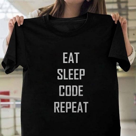 Eat Sleep Code Repeat Funny Programming Sarcastic Humor - Perfect ...