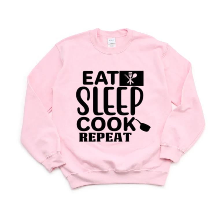 Eat Sleep Cook Repeat Chef’S Life Culinary Theme Food Bake Grill Meal ...