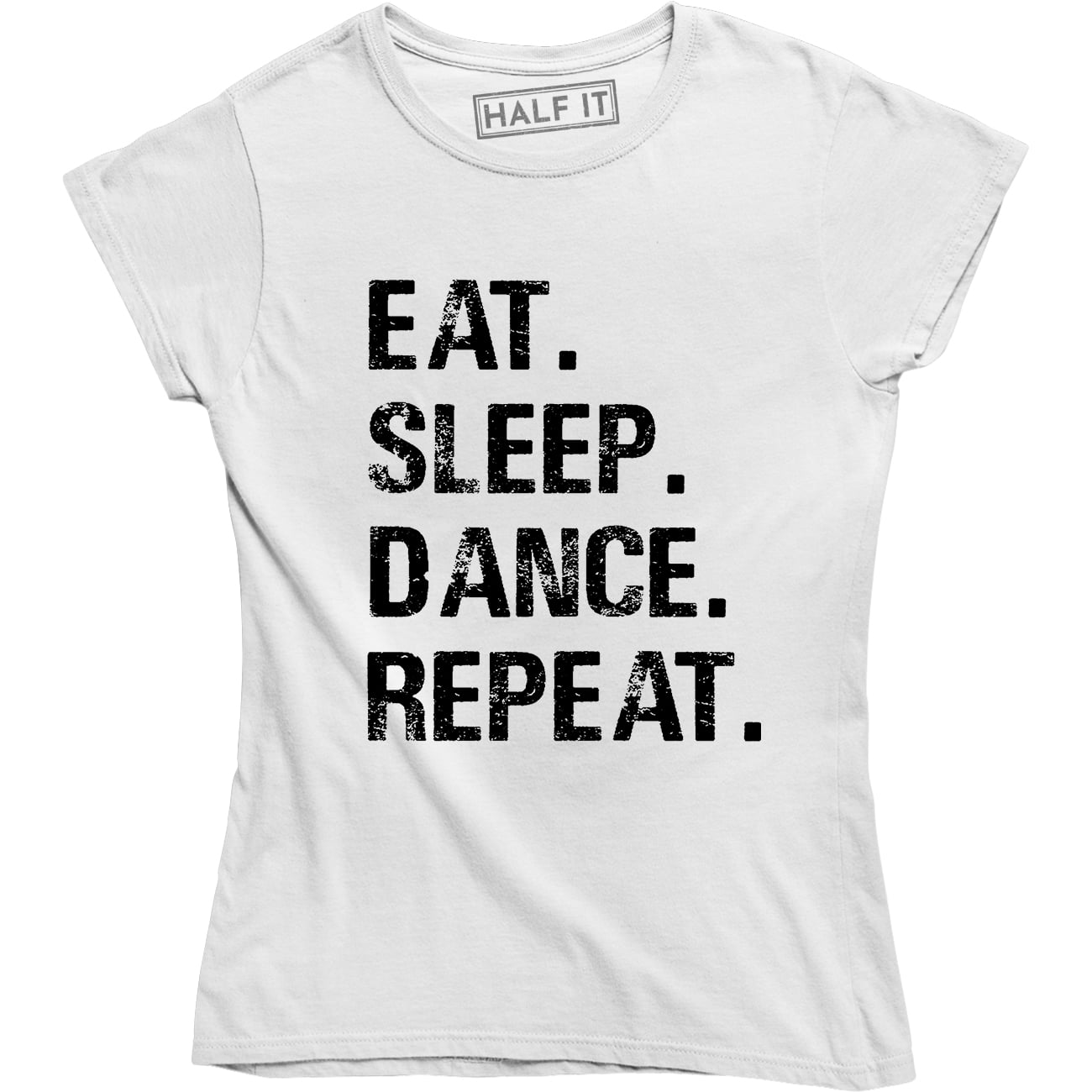 Eat Sleep Dance Repeat - Funny Dance battle flossing Women's T-Shirt ...
