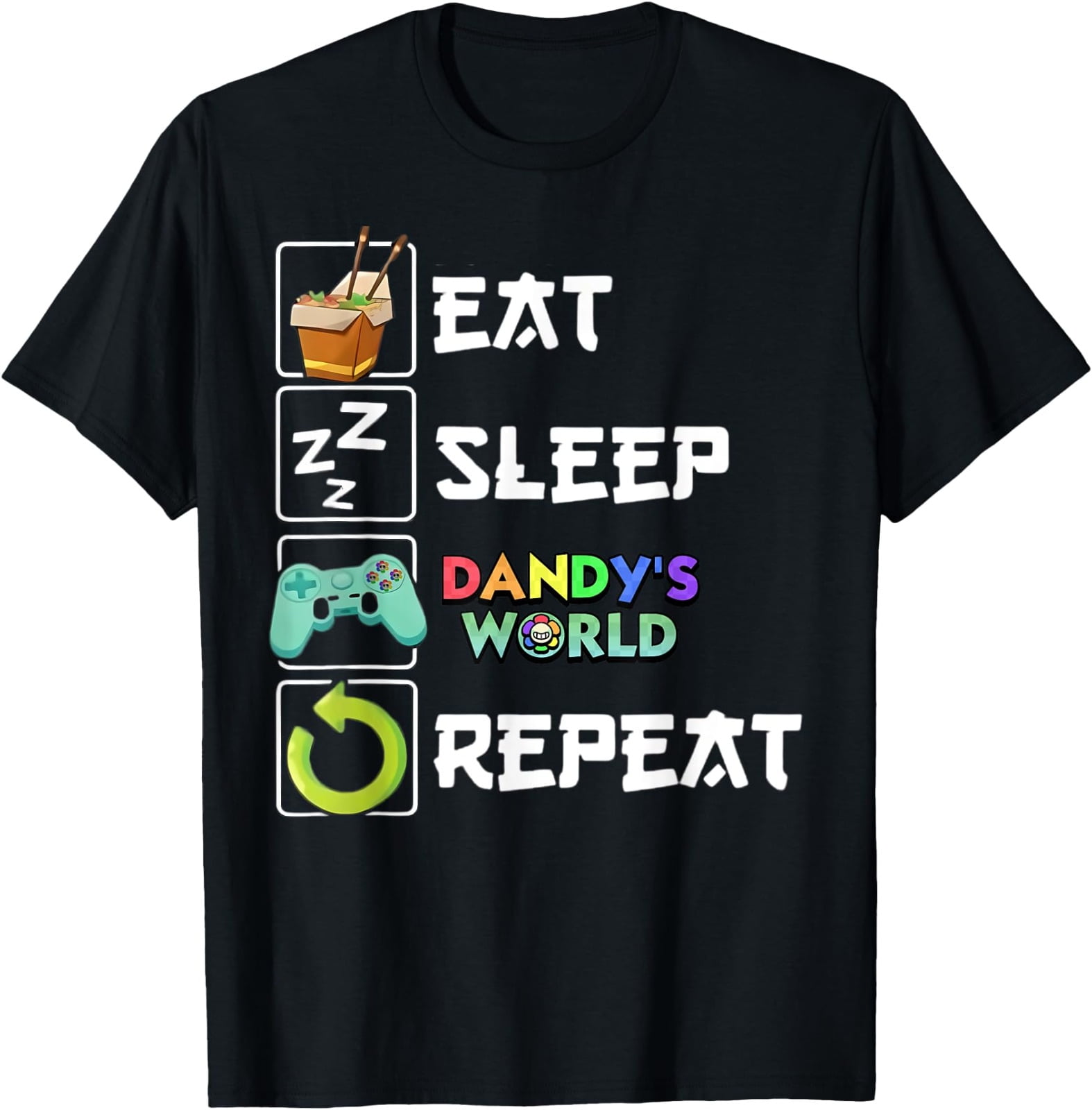 Eat Sleep Dandy’s World Repeat Funny Gaming Saying Meme Cute T-Shirt ...