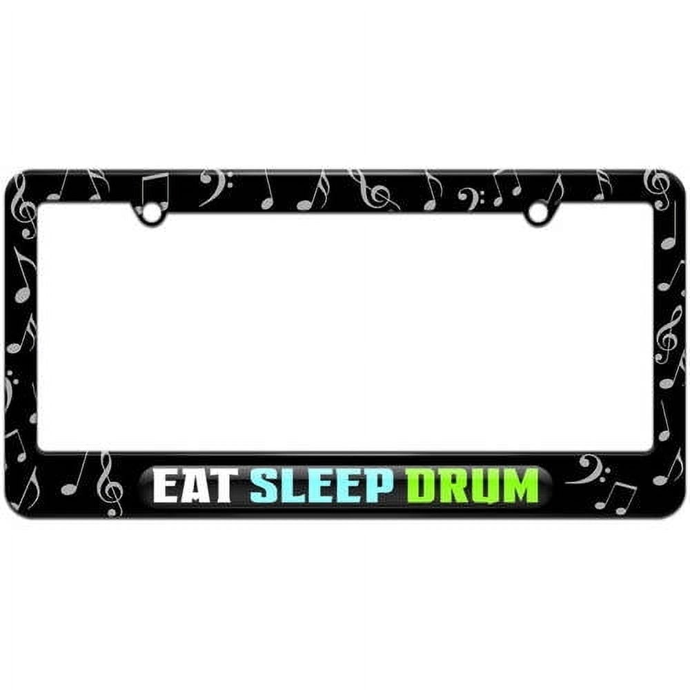 Eat Sleep Drum, Music Drummer License Plate Tag Frame, Multiple Colors ...