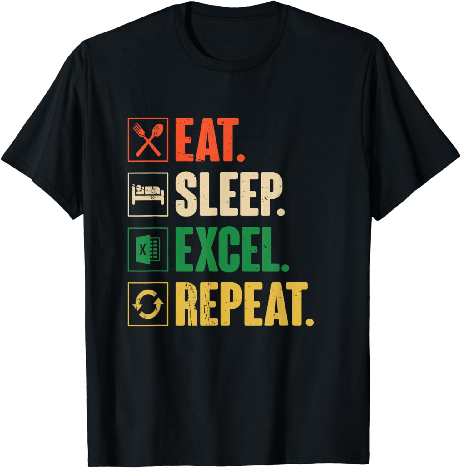 Eat Sleep Excel Repeat - Funny Vintage Retro Excel T-Shirt - Walmart.com