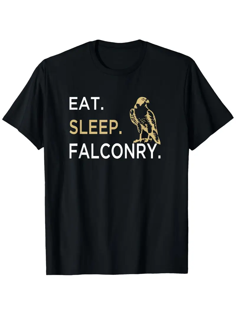 Eat Sleep Falconry - Bird of Prey Falconry T-Shirt, No Pimpling, No ...