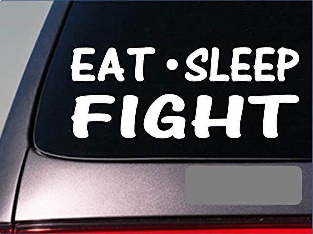 Eat Sleep Fight Sticker *G880* 8" vinyl mma karate martial arts ...