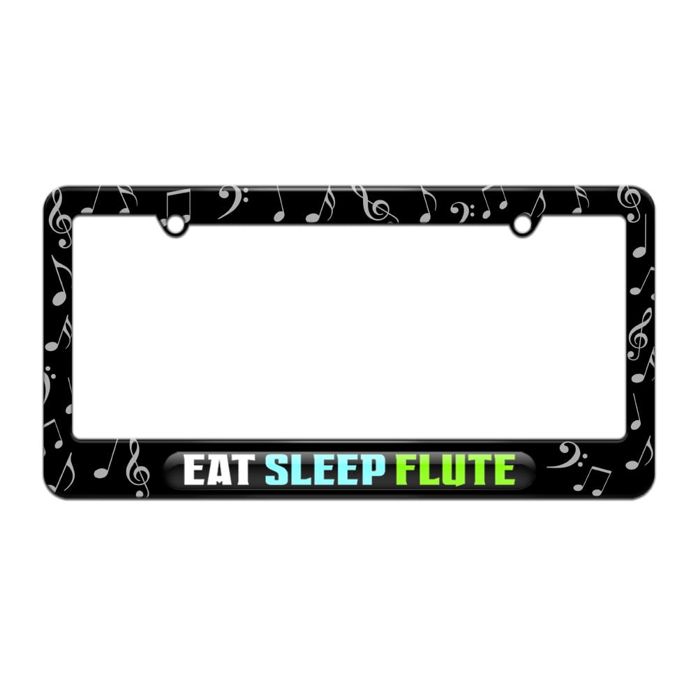 Eat Sleep Flute License Plate Tag Frame - Music Notes Design - Walmart.com