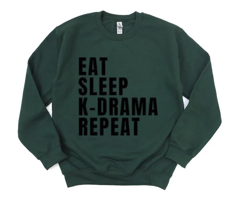 Eat Sleep K-Drama Repeat Korean Series Lover TV Show Oppa Saranghae ...