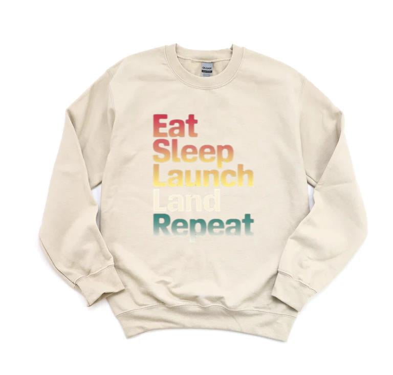 Eat Sleep Launch Land Repeat Rocket Space Life NASA SpaceX Moon Mars Cute Sweatshirt, for men ...
