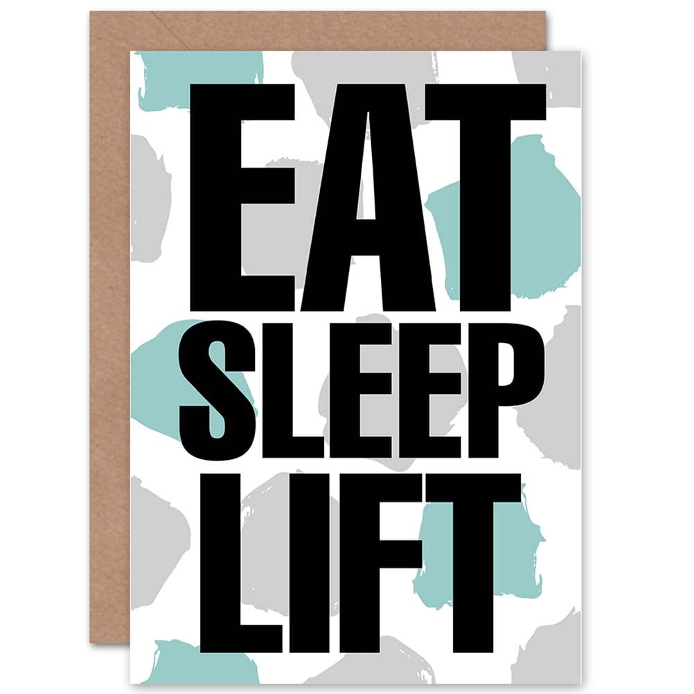 Eat Sleep Lift Gym Motivating Word Art Greetings Card Plus Envelope ...