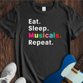 Eat. Sleep. Musicals. Repeat. T-Shirt - Walmart.com