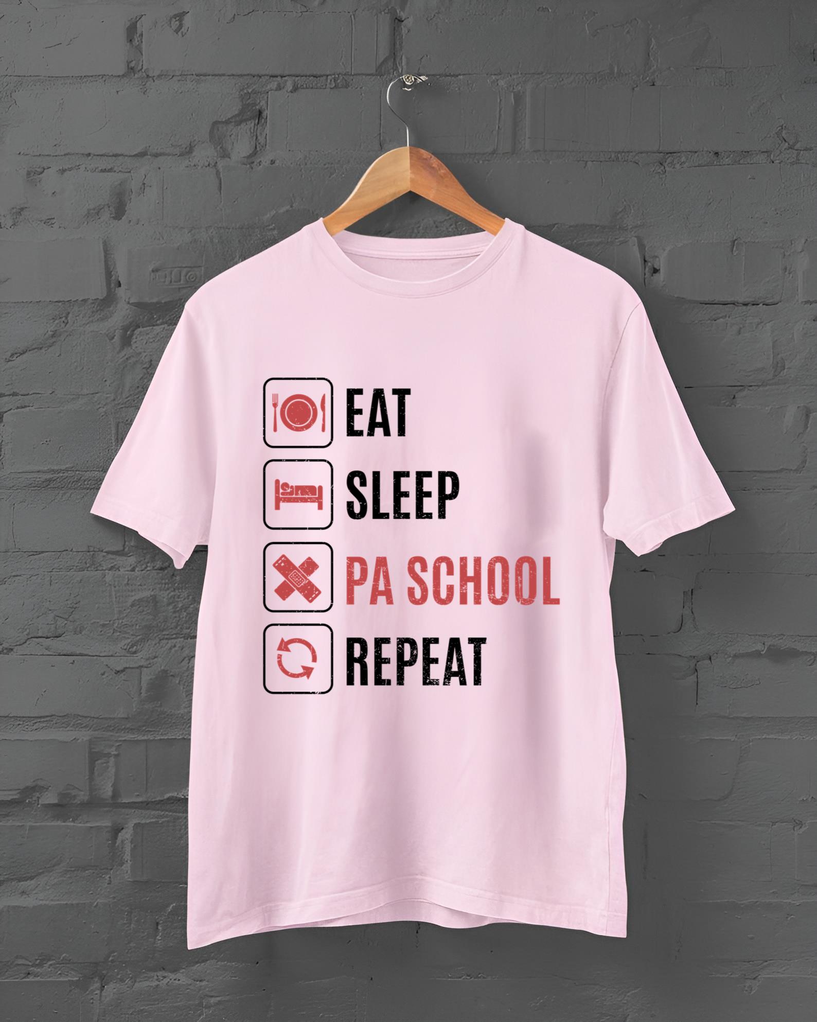 Eat Sleep Pa School Physician Assistant Medical Student New - Instock ...