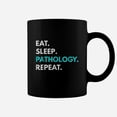 Eat Sleep Pathology Repeat Coffee Mug - Walmart.com