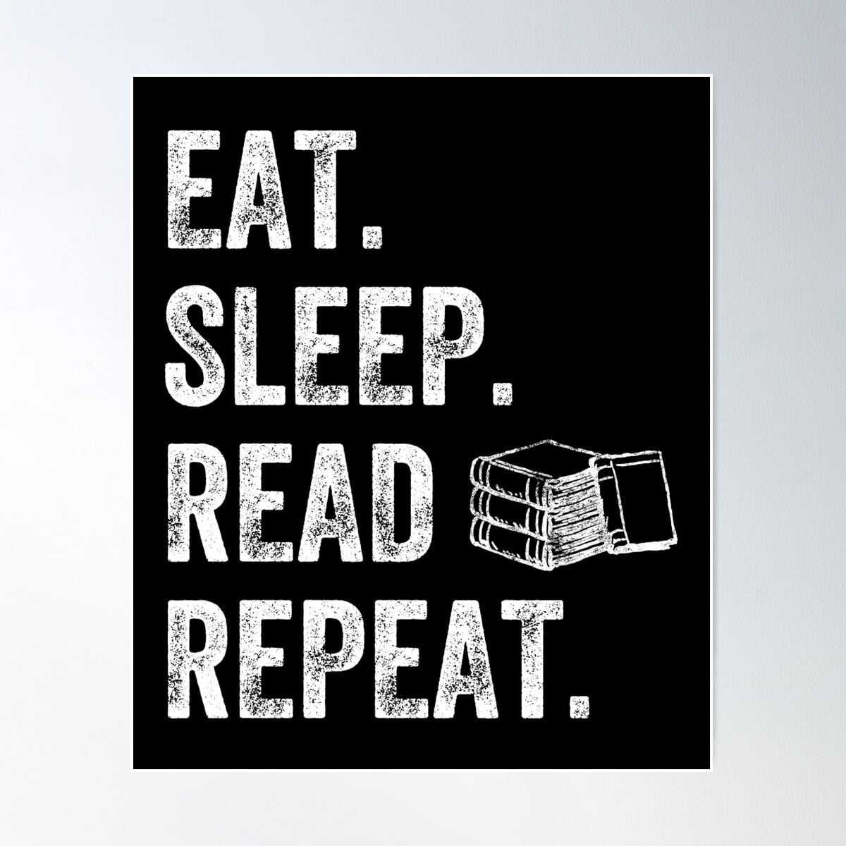 Eat Sleep Read Repeat - Funny Reading Poster Wall Art, Modern Wall ...