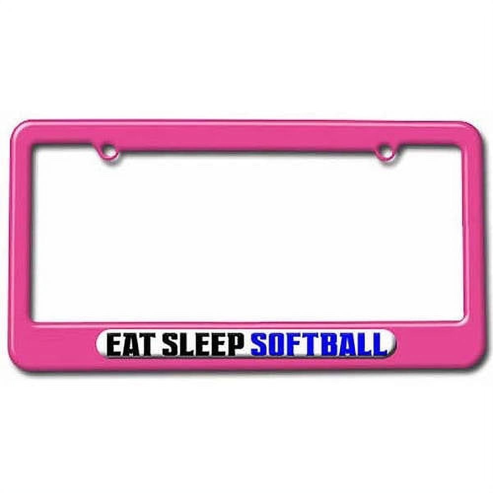 Eat Sleep Softball License Plate Tag Frame, Multiple Colors - Walmart.com
