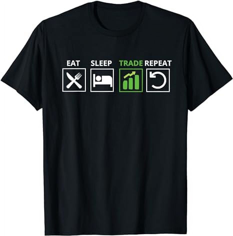 Eat Sleep Trade Repeat Stock Market Trading Trader Gift T-Shirt ...