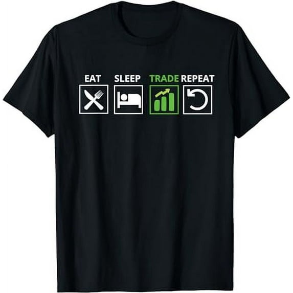 Eat Sleep Trade Repeat Stock Market Trading Trader Gift T-Shirt ...