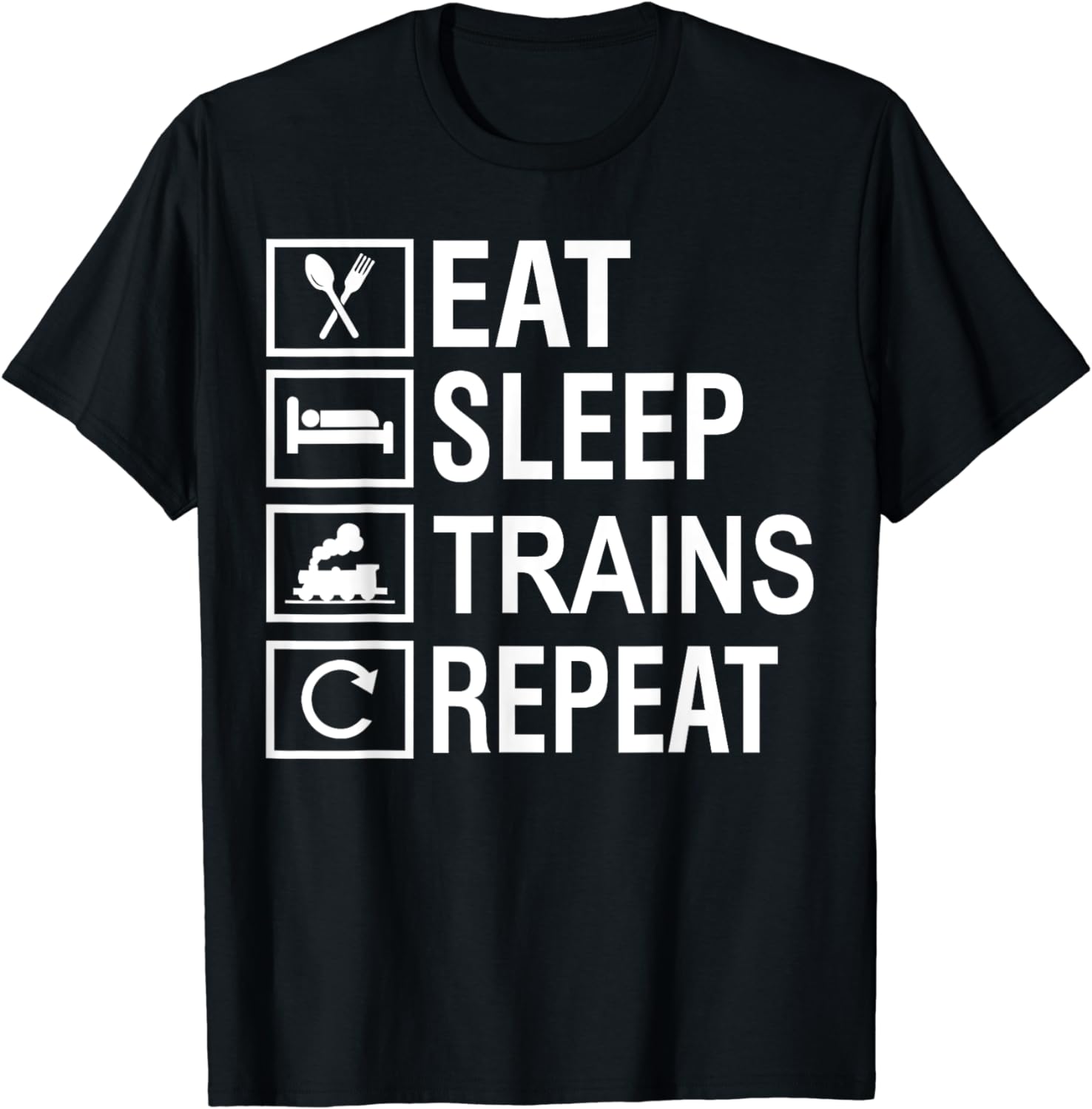 Eat Sleep Trains Repeat - Railroad Railway Locomotive Driver T-Shirt ...