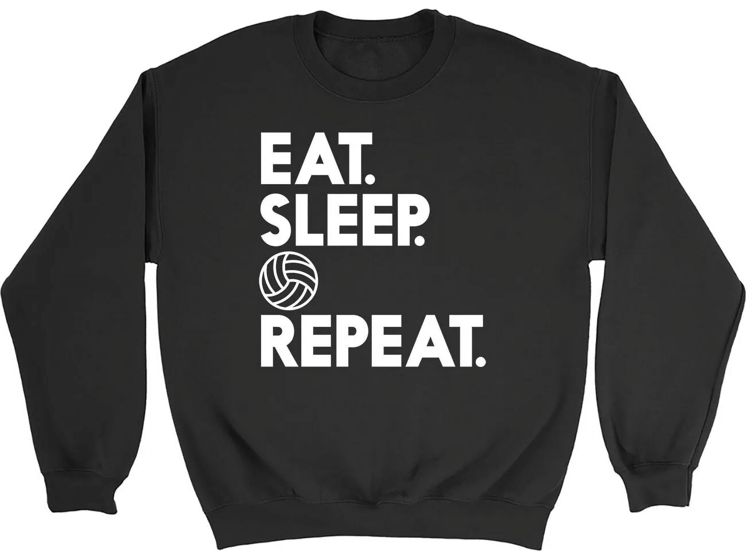 Eat Sleep Volleyball Repeat Mens Womens Sweatshirt Jumper - Walmart.com