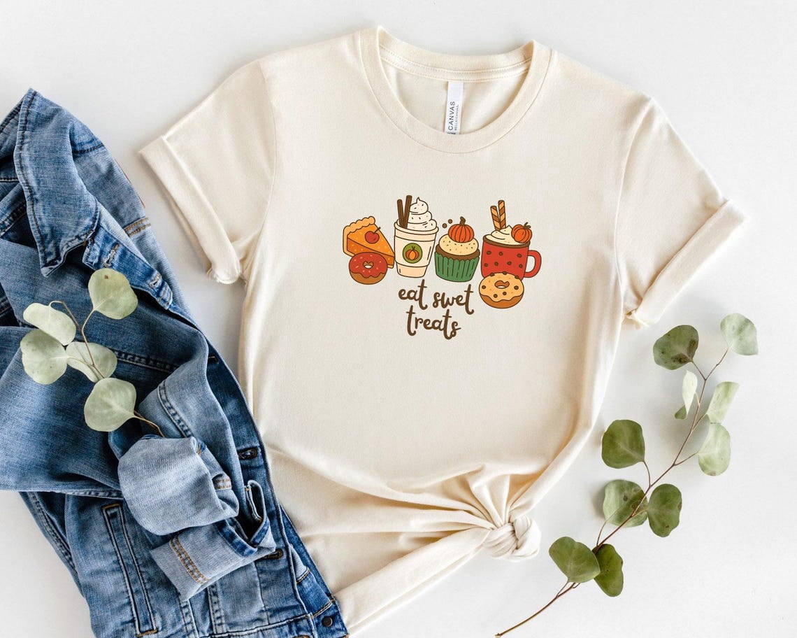 Eat Sweet Treats Shirt Fall Dessert T-Shirt, Cute Autumn Bakery Tee ...